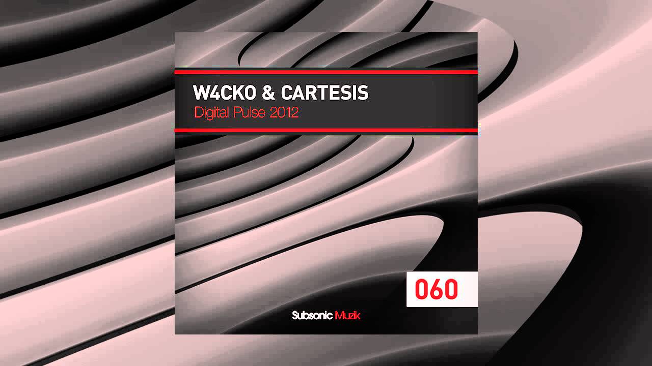 W4cko & Cartesis - Digital Pulse (Analyzerz Remix) (Released in 2012 ...