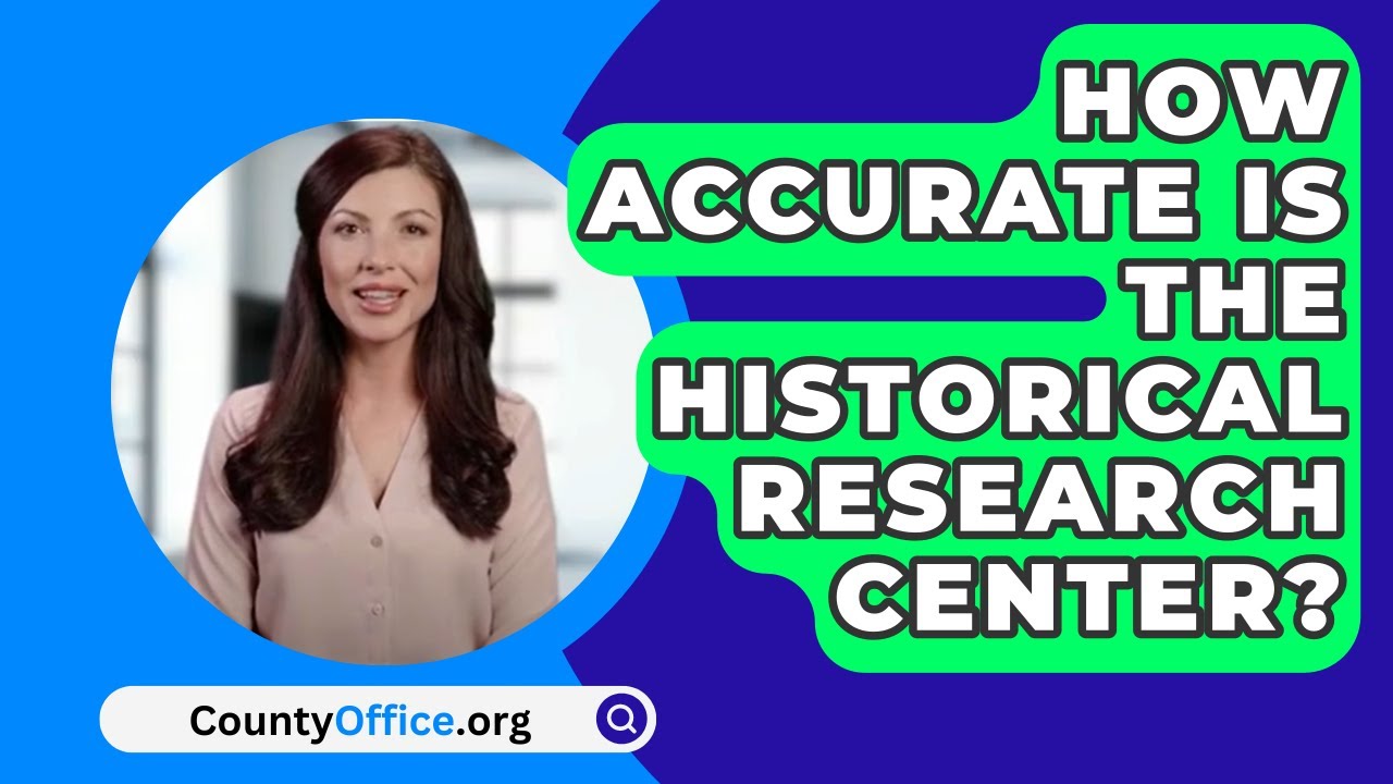 How Accurate Is The Historical Research Center? - CountyOffice.org ...