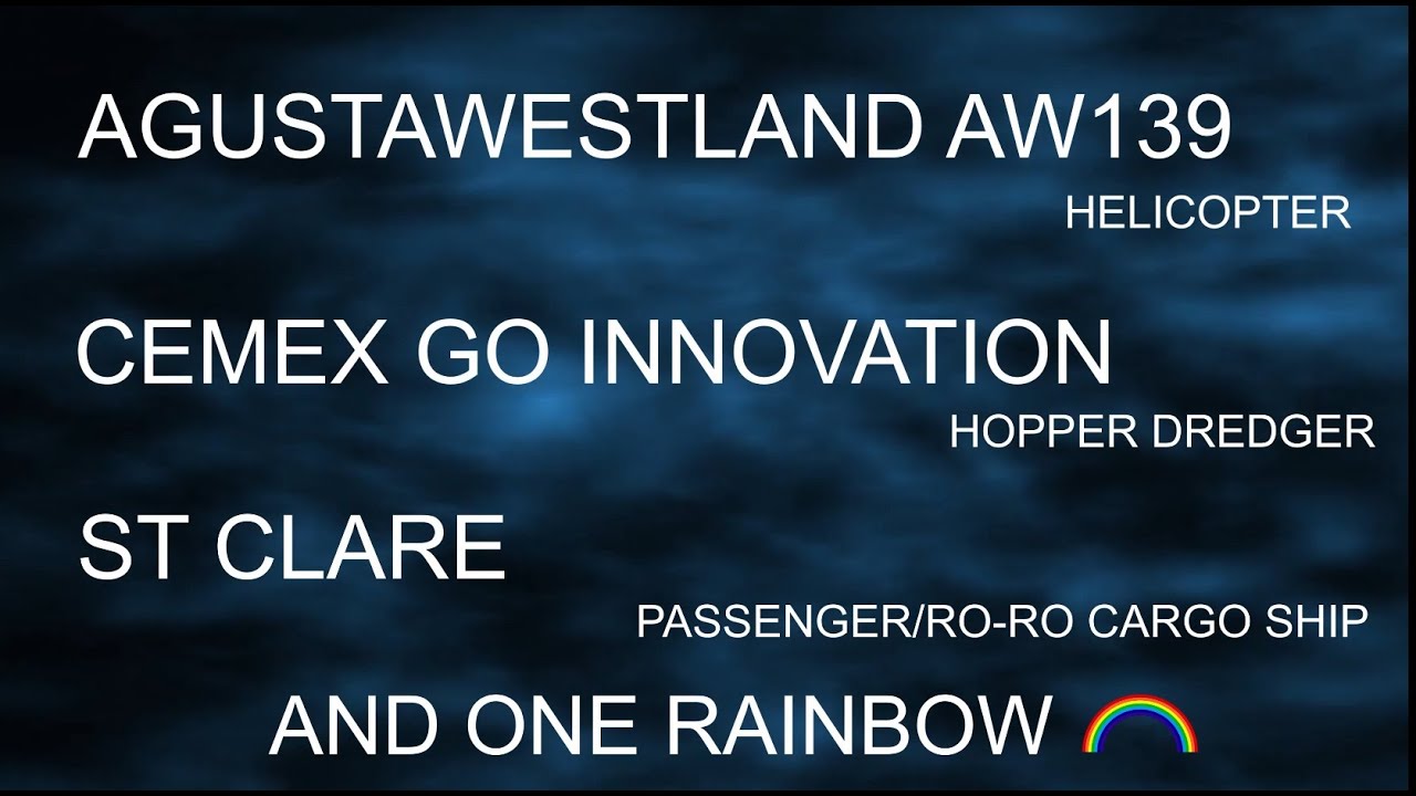 HELICOPTER 🚁FERRY 🚢HOPPER DREDGER 🚢 AND A RAINBOW 🌈 - YouTube