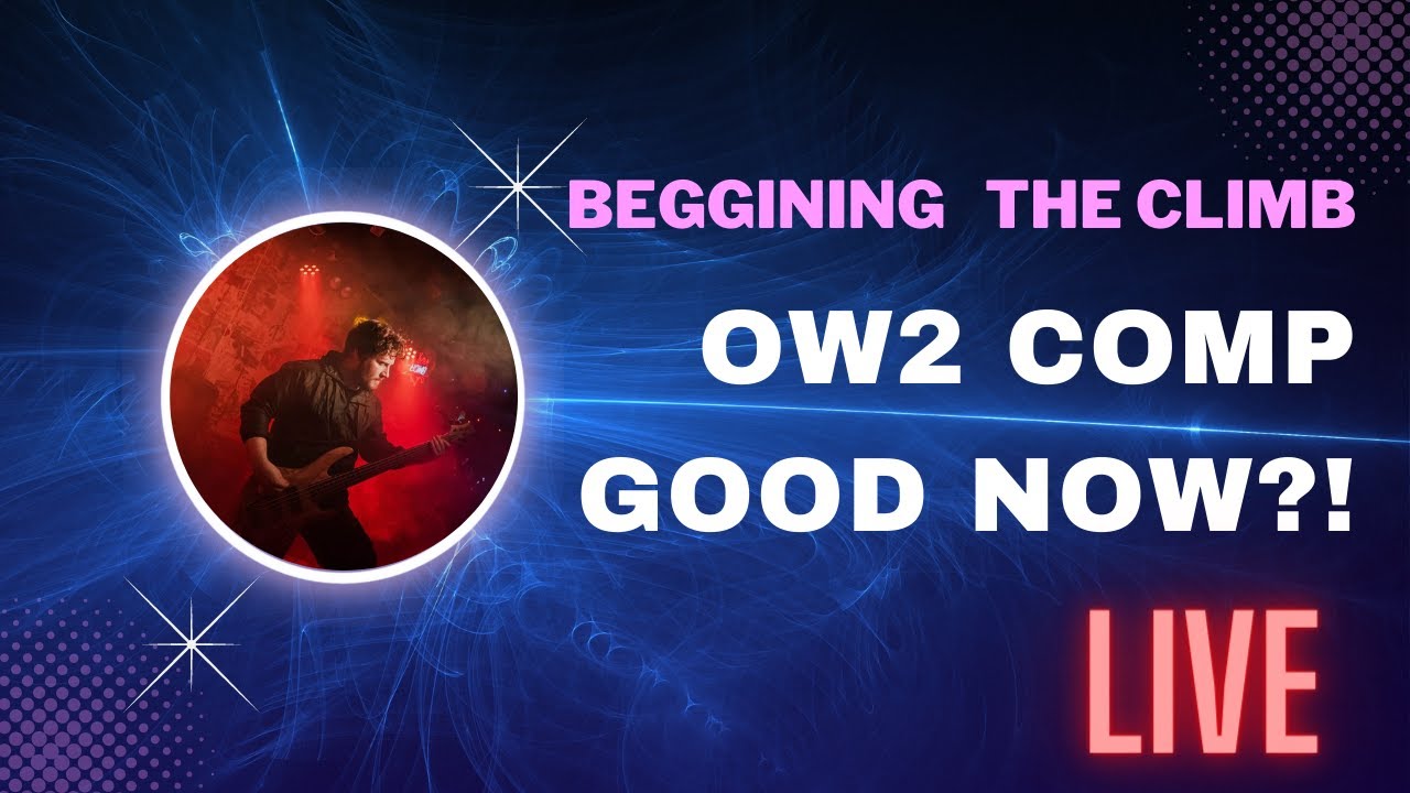 Is OW2 comp good now?!?!?! - YouTube