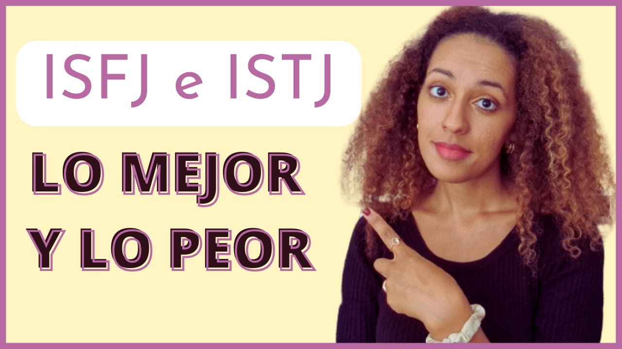 5 (DES)VENTAJAS DE SER ISTJ O ISFJ - YouTube