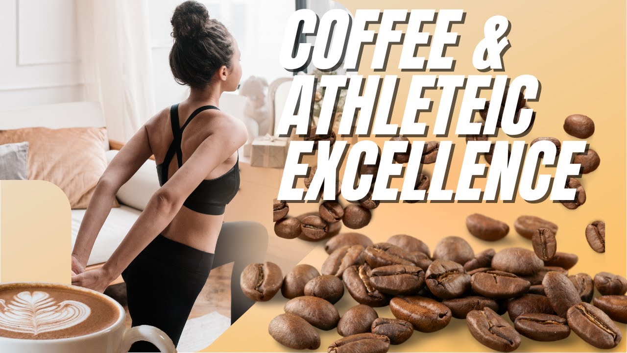 Maximize Your Athletic Performance with Coffee, The Ultimate Guide for ...