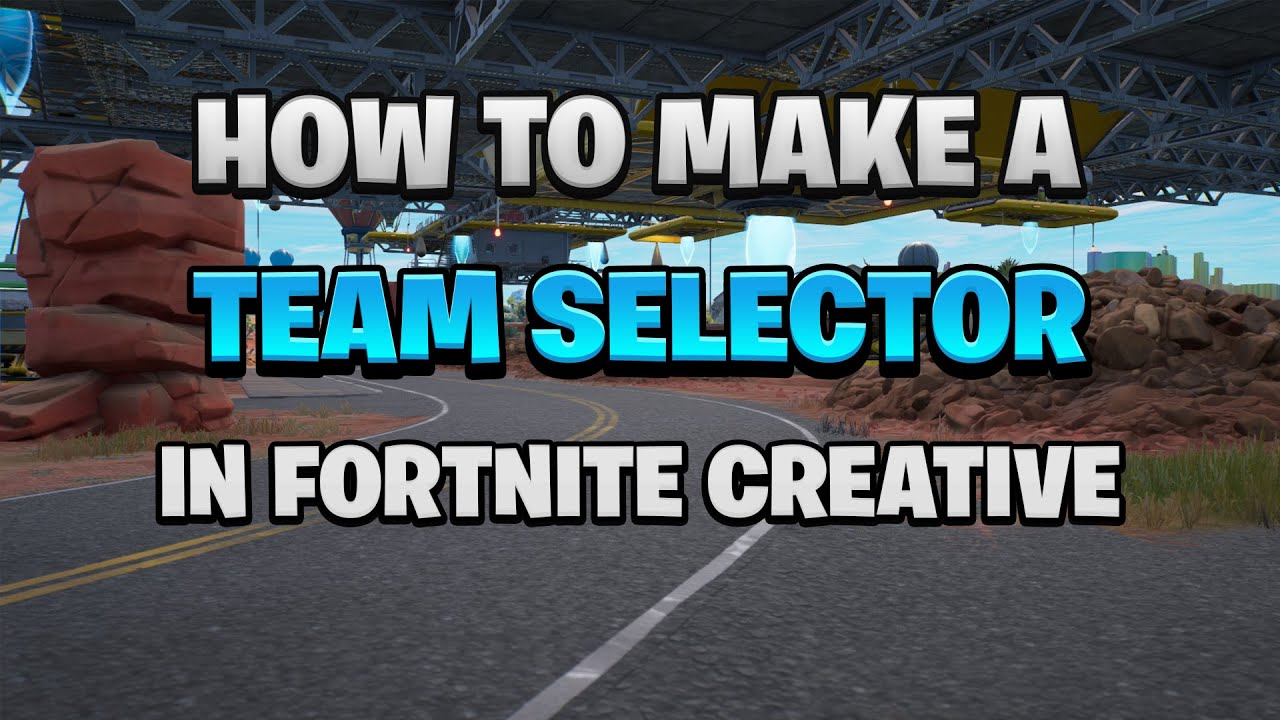 How to Make a Team Selector in Fortnite Creative! - YouTube