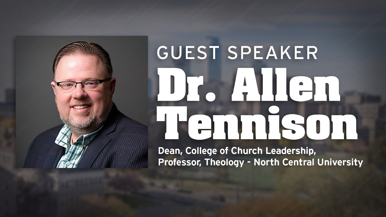 September 24-25, 2022 // Dr. Allen Tennison - Guest Speaker [Service ...