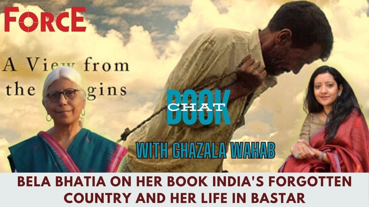 Bela Bhatia on her book India's Forgotten Country and her life in ...