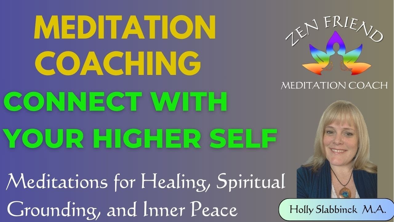 Connect with your Higher Self Meditation Coaching - YouTube