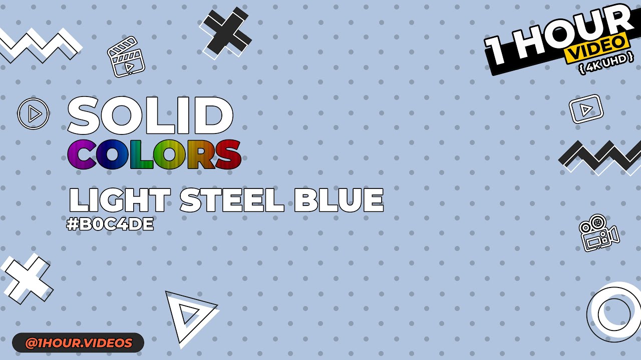 Light Steel Blue #B0C4DE - No Audio - 1 Hour - 4k - Chromotherapy ...
