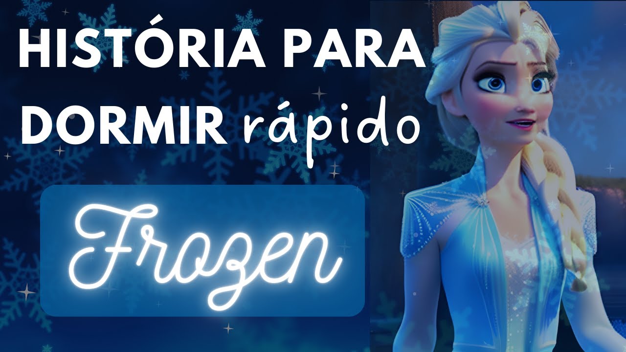 Frozen História Para Dormir - FDPLEARN