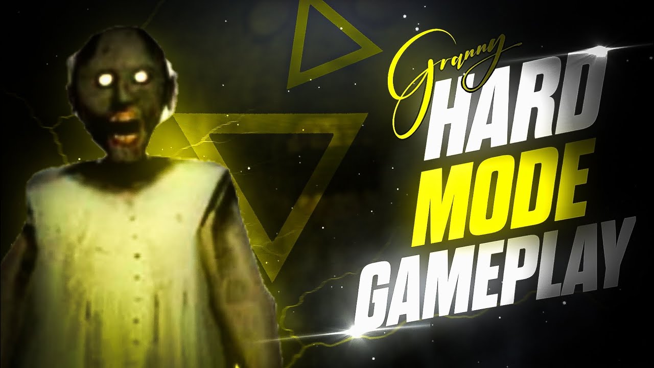 GRANNY HARD MODE GAMEPLAY. - YouTube