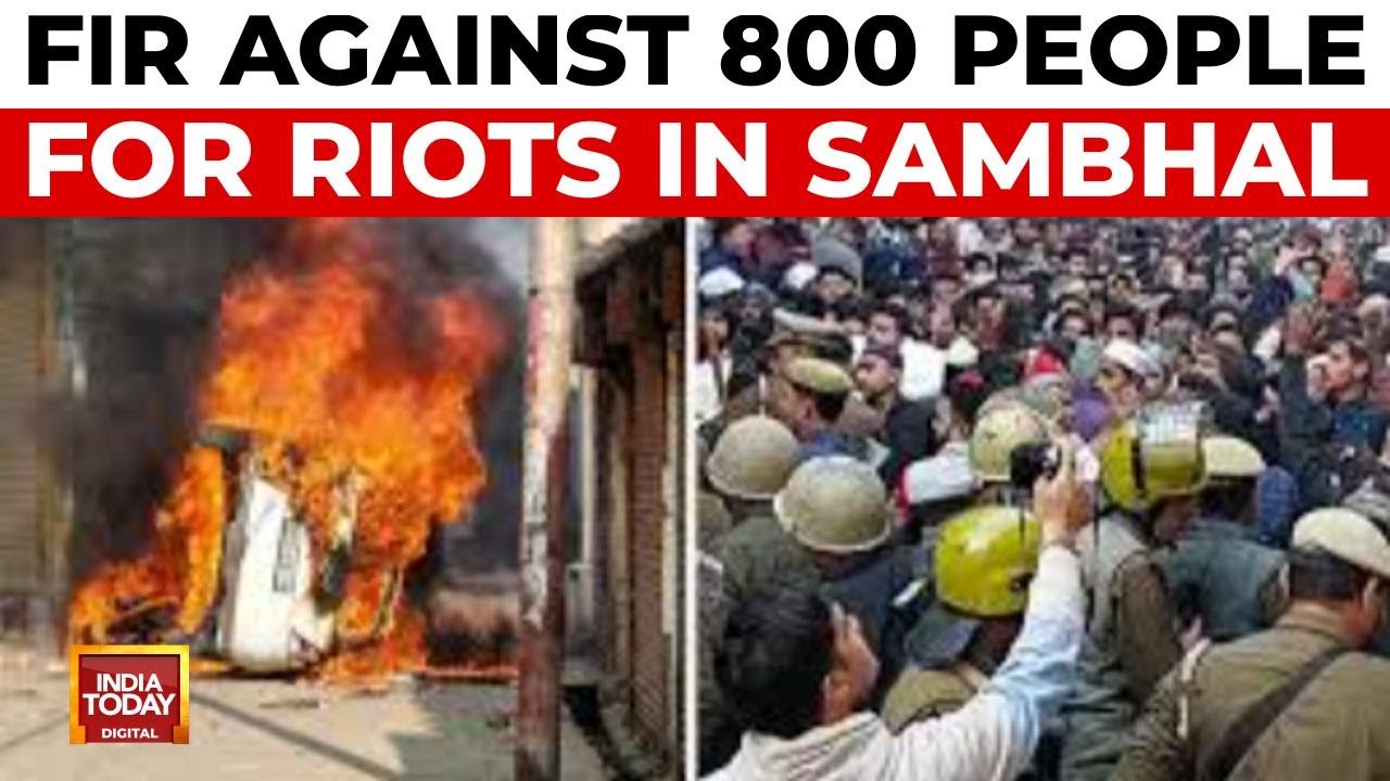 Sambhal Riot: Samajwadi Party MP Accused, 800 Charged, Police Attacked ...