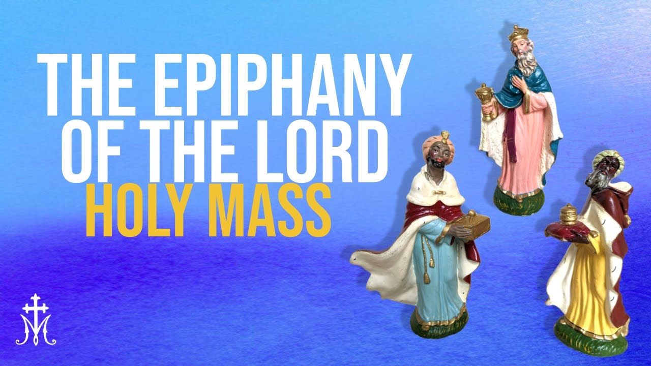 The Epiphany of the Lord | Sunday, January 5, 2025 | Catholic Holy Mass ...