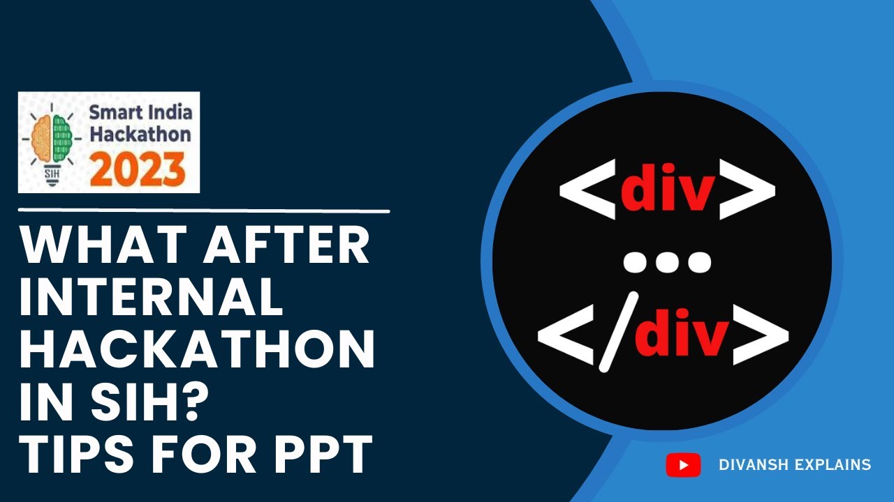 What after Internal Hackathon In SIH || Tips for PPT || Are waiting ...