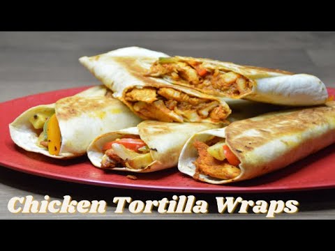 Chicken Tortilla Wraps | Chicken Wrap Recipe | Easy Chicken Rolls ...