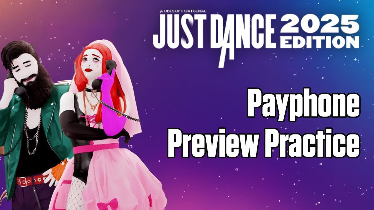 Payphone - Maroon 5 - Preview Practice - Just Dance 2025 Edition - YouTube