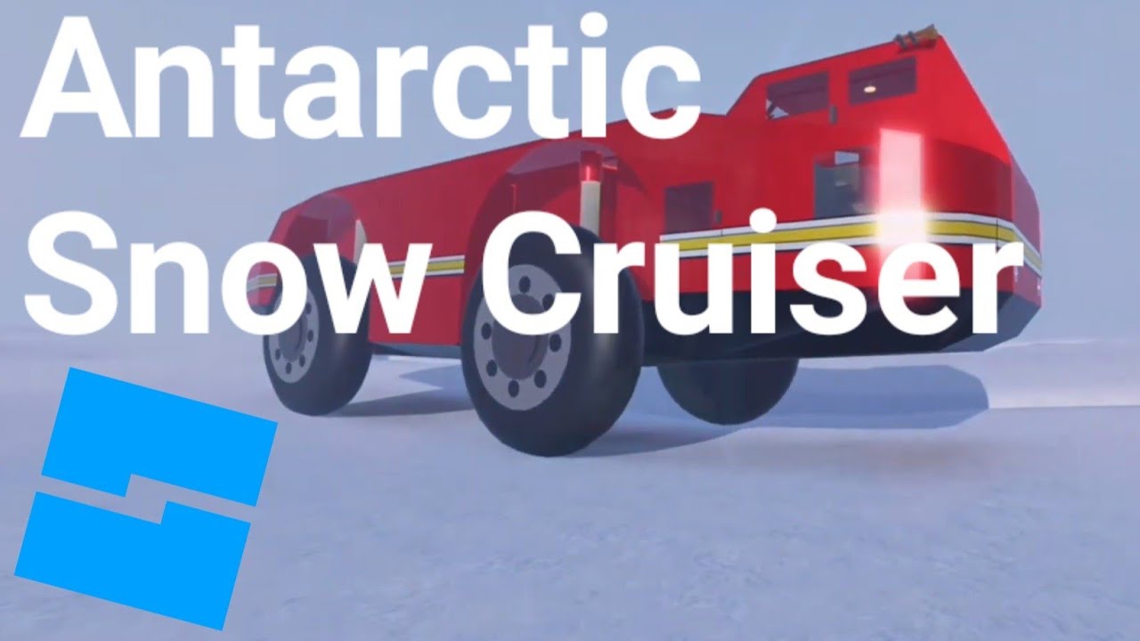 Antarctic Snow Cruiser | Roblox Studio - YouTube
