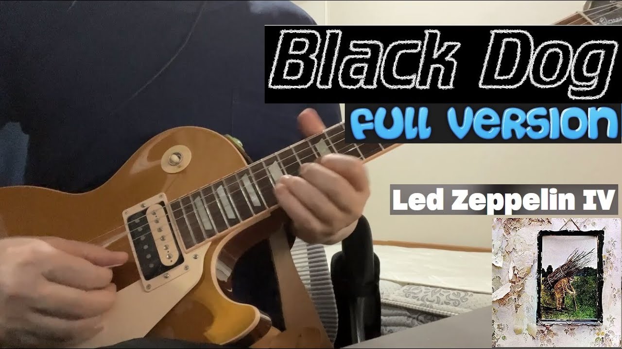 Black Dog - Led Zeppelin Guitar Cover(弾いてみた) - YouTube
