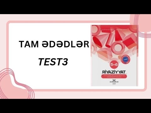 5-6-cı SİNİF RİYAZİYYAT GÜVƏN NƏŞRİYYATI. TAM ƏDƏDLƏR. TEST 3 #güvən #riyaziyyat #güvənnəşriyyatı