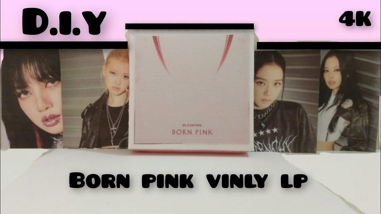 D.I.Y BORN PINK VINYL LP | BLACKPINK BORN PINK VINYL LP | HOW TO MAKE ...