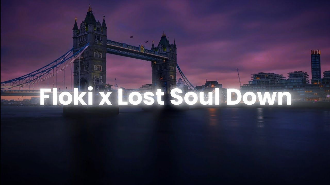 Floki X Lost Soul Down Remix | (LYRICAL) - YouTube