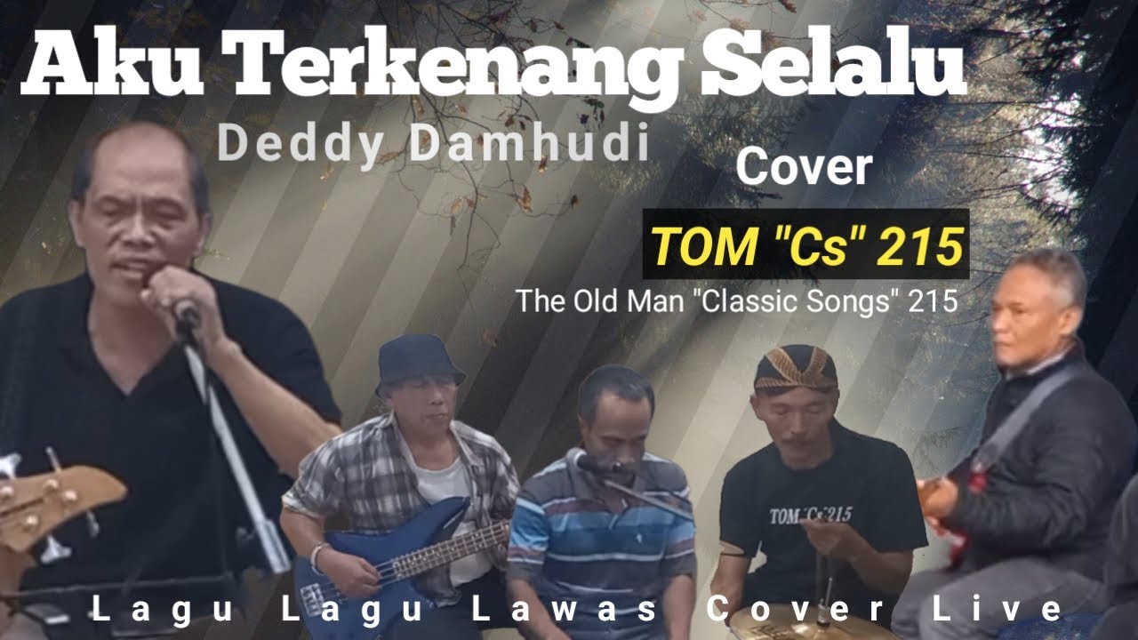 Aku Terkenang Selalu (Deddy Damhudi) cover TOM "Cs" 215 - YouTube
