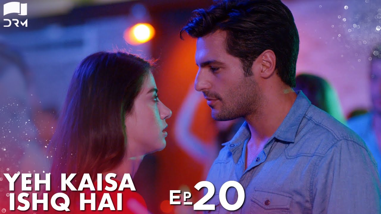 Yeh Kaisa Ishq Hai Episode 20 Turkish Drama Serkan ayo lu L yeh-kaisa-ishq-hai-episode-20-turkish-drama-serkan-ayo-lu-l
