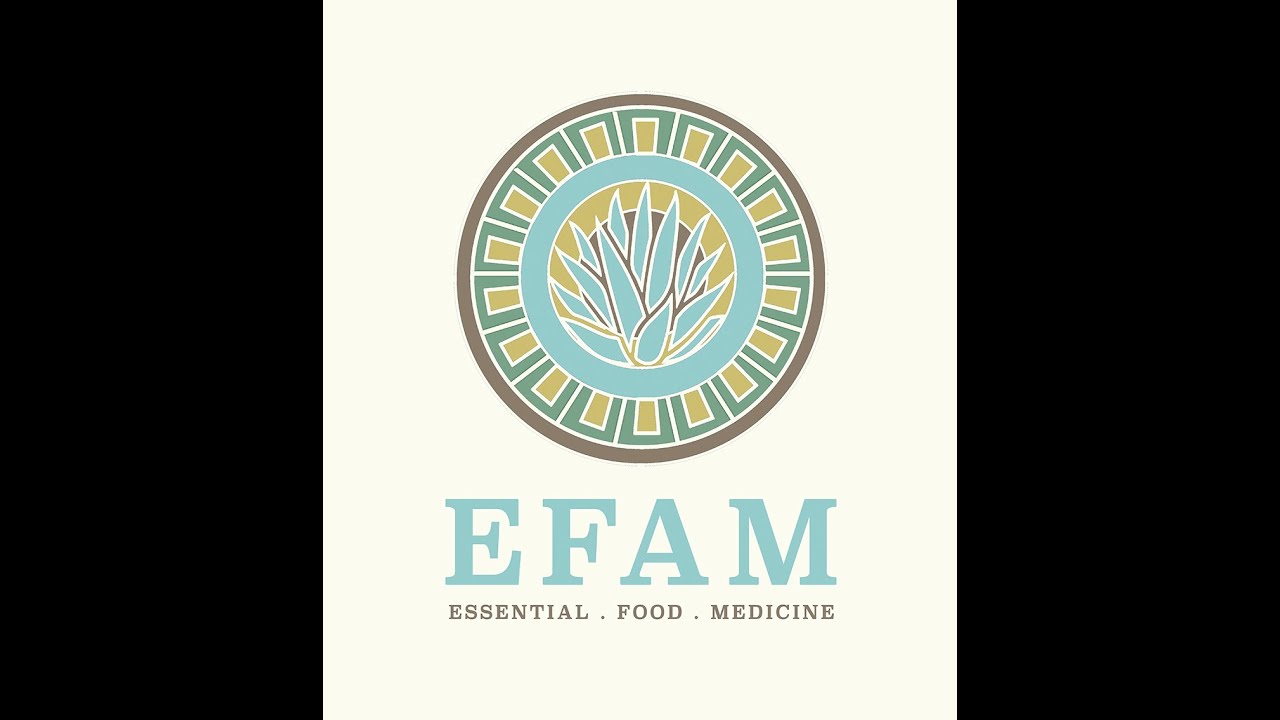 EFAM Essential Food and Medicine - YouTube
