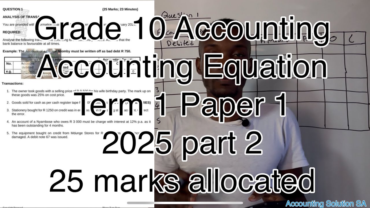 Grade 10 Accounting Term 1 | Accounting equation Paper 2025 | Analysis ...