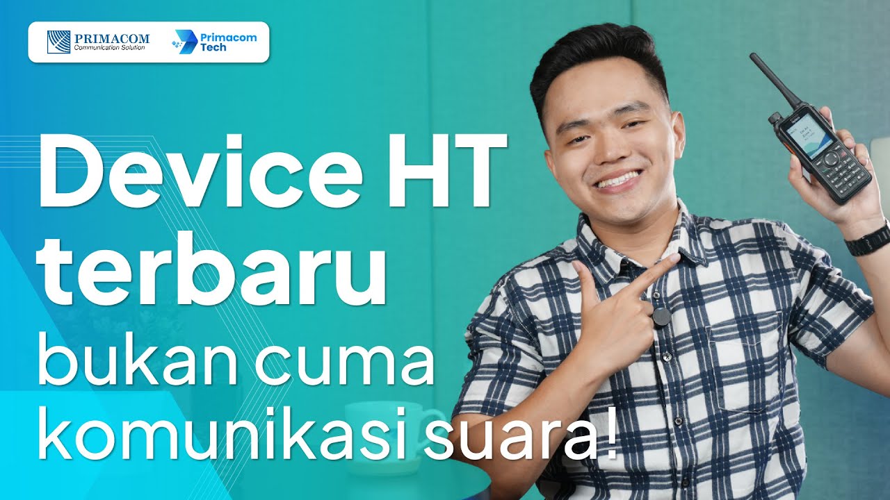 Device HT terbaru, bukan cuma komunikasi suara! | Primacom Tech - YouTube