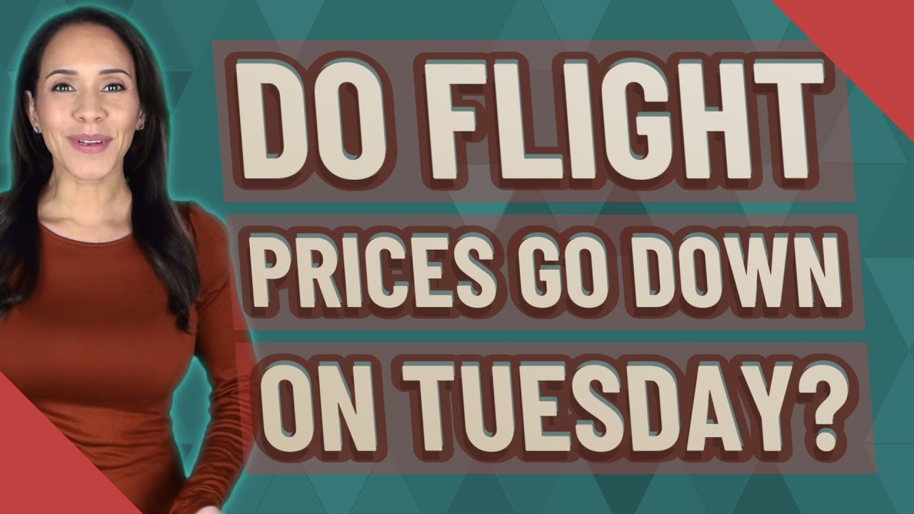 Do Flight Prices Go Down On Tuesday YouTube do-flight-prices-go-down-on-tuesday-youtube