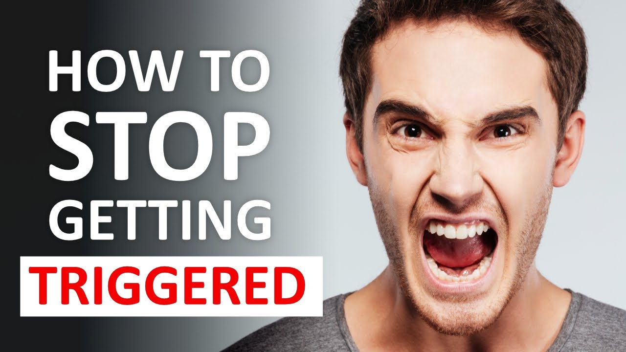 5 Easy Ways to Stop Getting TRIGGERED - YouTube