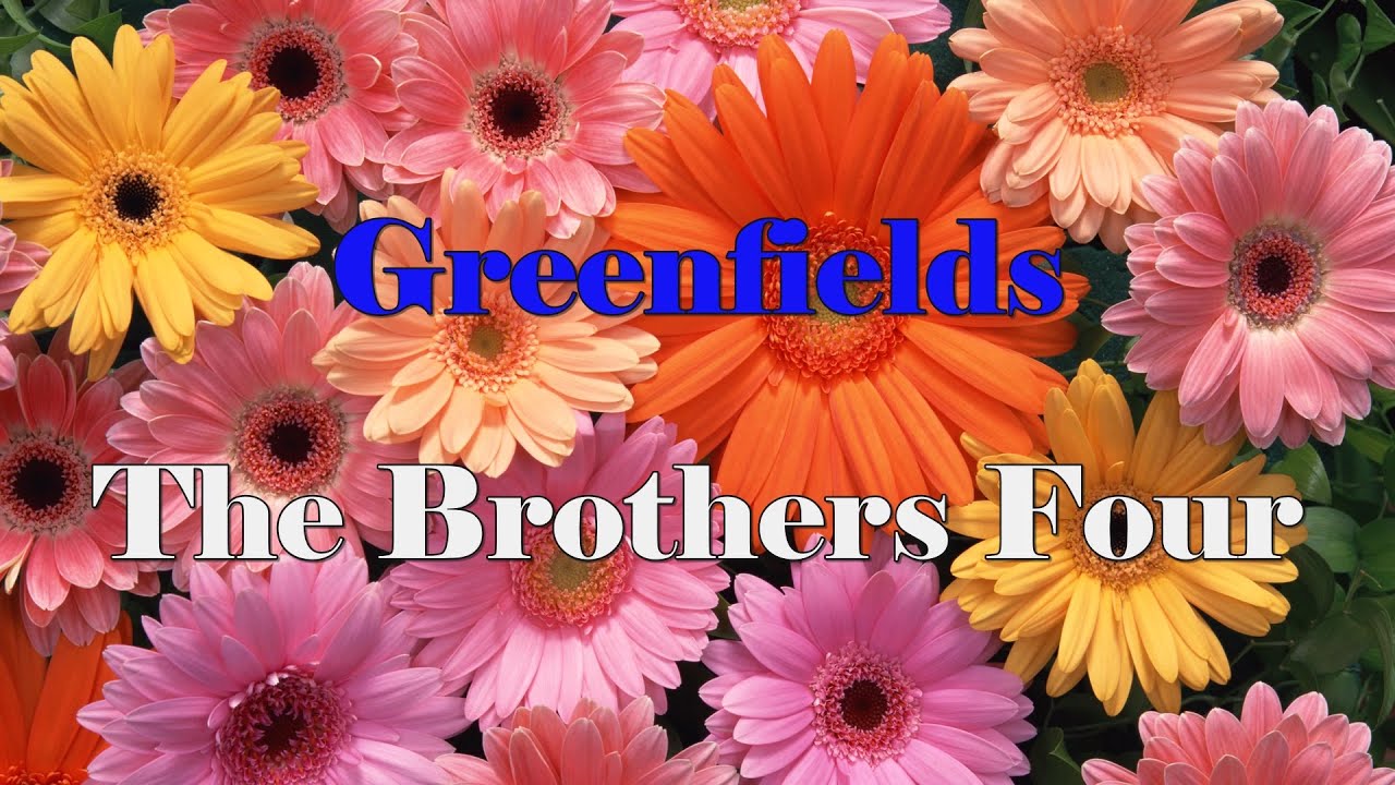 🖤 Greenfields - The Brothers Four 🖤 추억의 팝송, Old Pop Song - YouTube