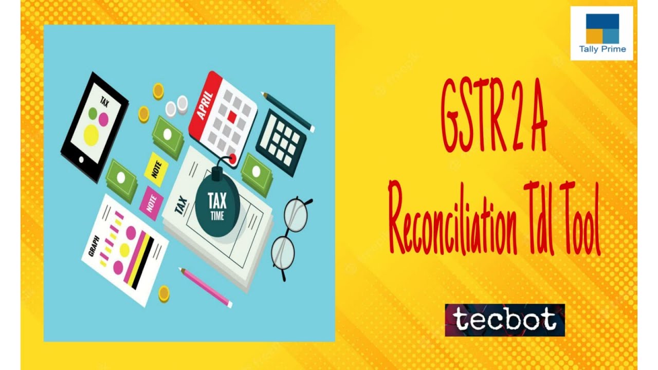 GSTR 2A RECONCILIATION TDL TOOL #tallyprime #tallycustomization Contact ...
