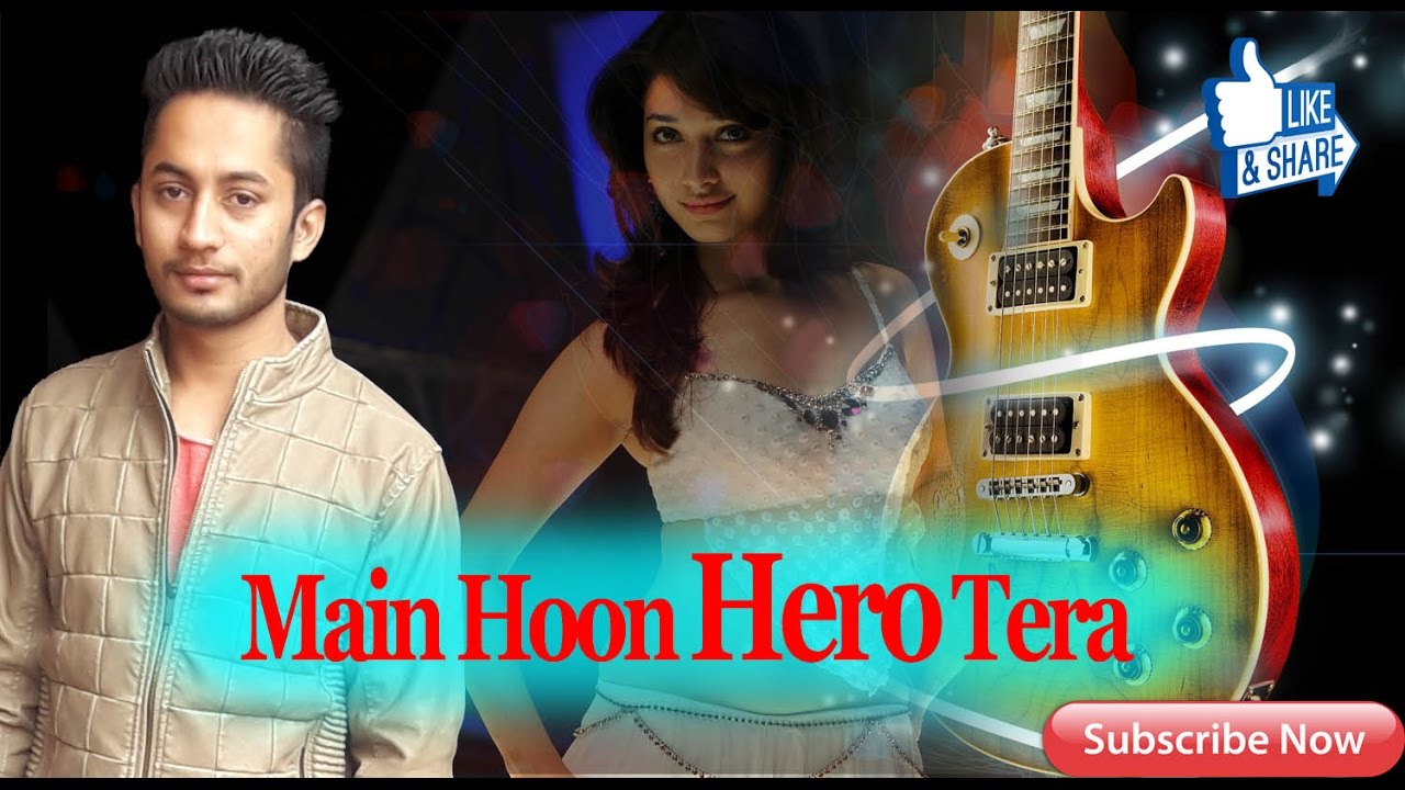Main Hoon Hero Tera latest version 2017 - YouTube
