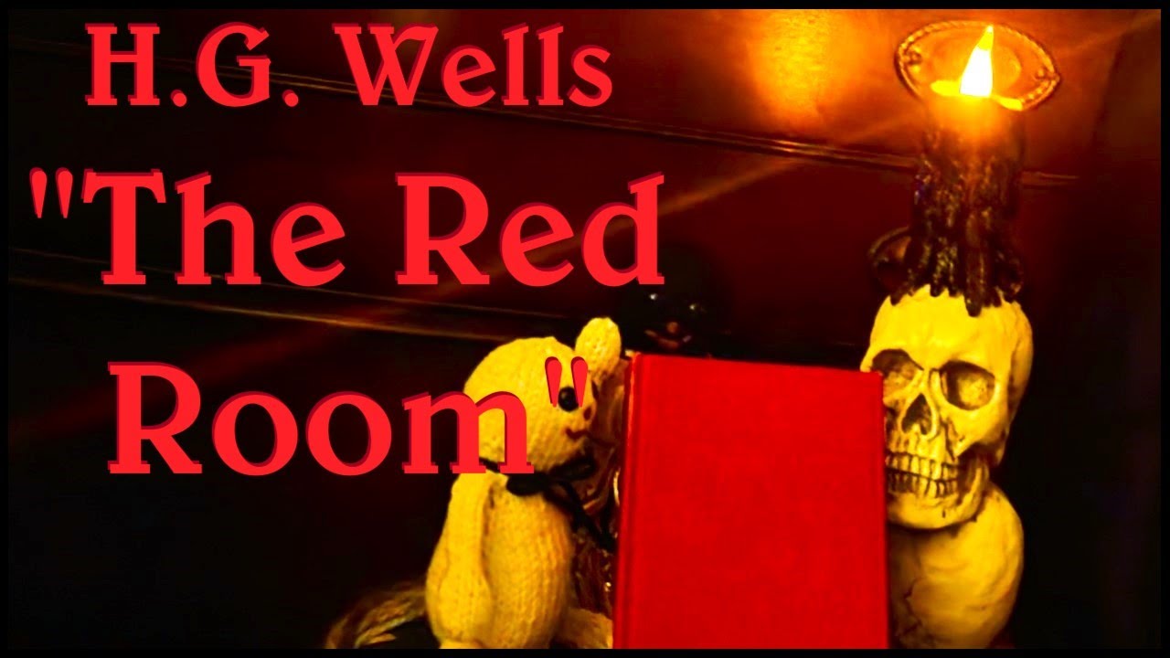 The Red Room, H.G.Wells (A Ghost Story) - YouTube