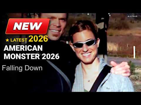 American Monster 2026 season 4 episode 1 | American Monster | Falling Down