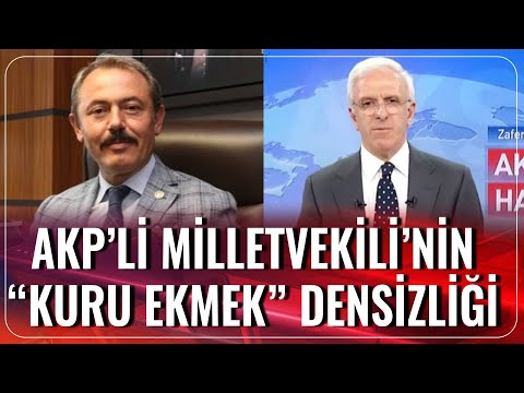 Zafer Arapkirli Yorumladı: AKP’li Milletvekili’nin “Kuru Ekmek” Densizliği | Akşam Haberleri