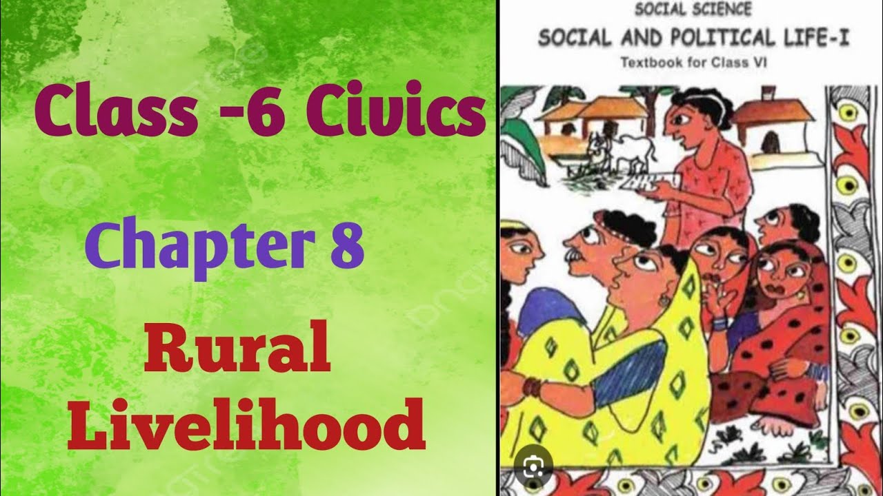 Class 6 Civics (SST) Ch- 8 Rural Livelihood full explanation in hindi ...