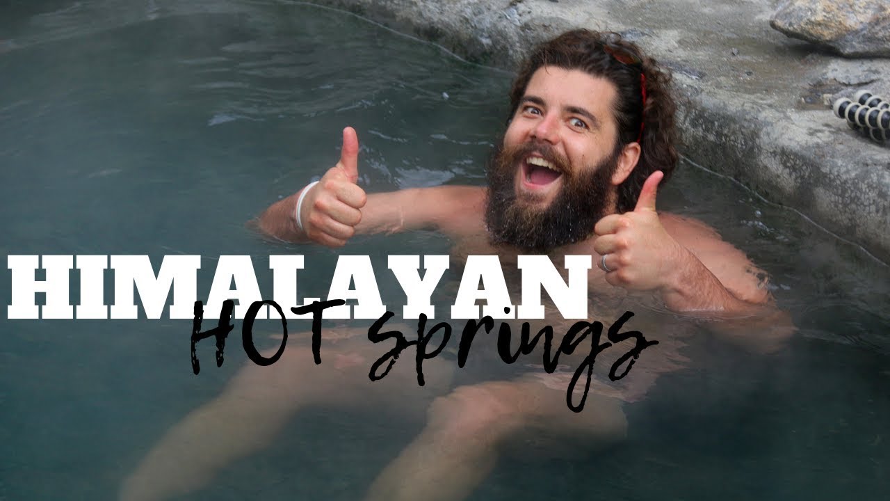 HIMALAYAN HOT SPRINGS #3 - YouTube
