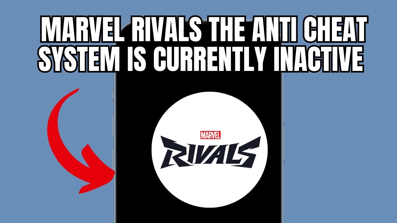 Marvel Rivals The anti cheat system is currently inactive (Quick fix ...