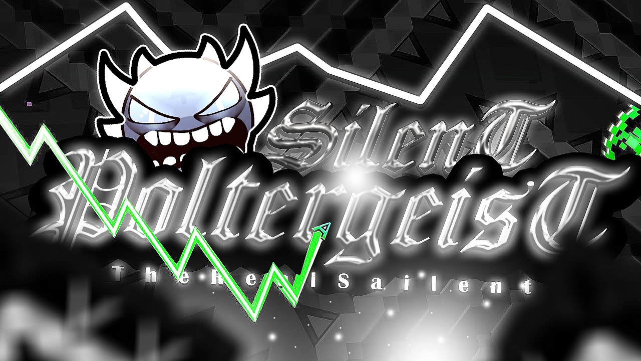 "Silent Poltergeist" [TOP 20 EXTREME DEMON] by TheRealSailent ...