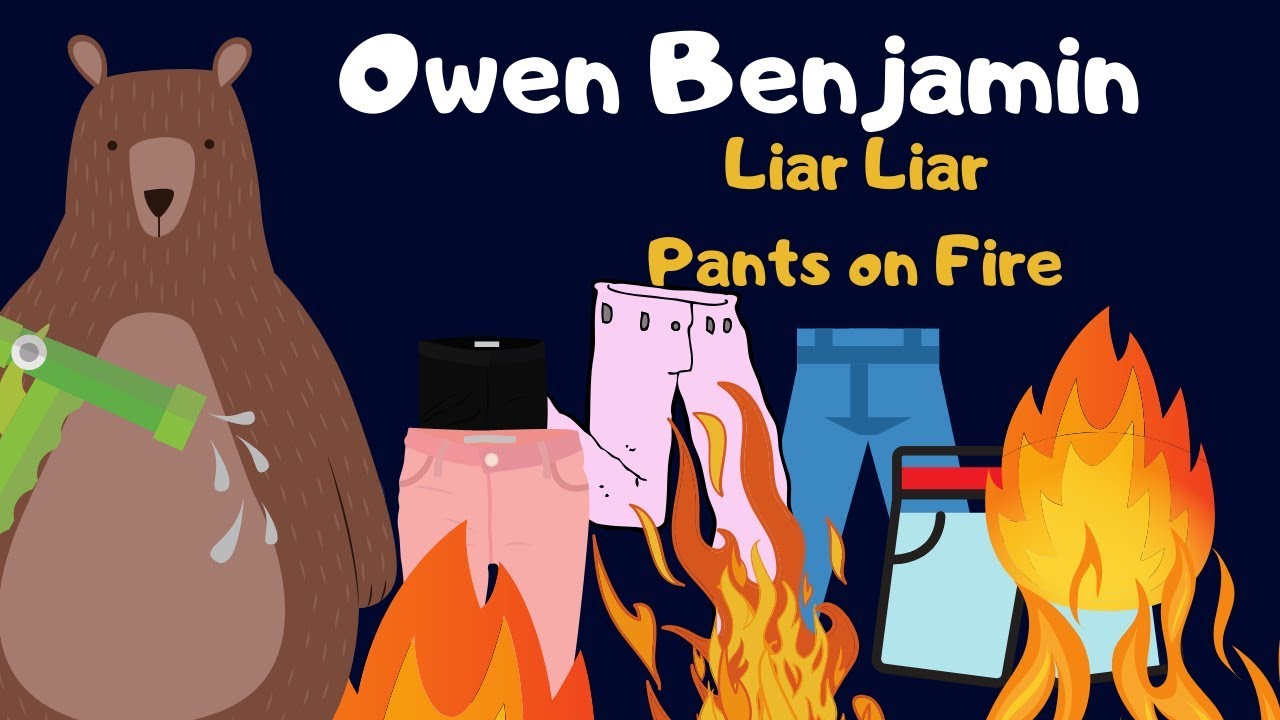 Owen Benjamin Liar Liar Pants on Fire - YouTube