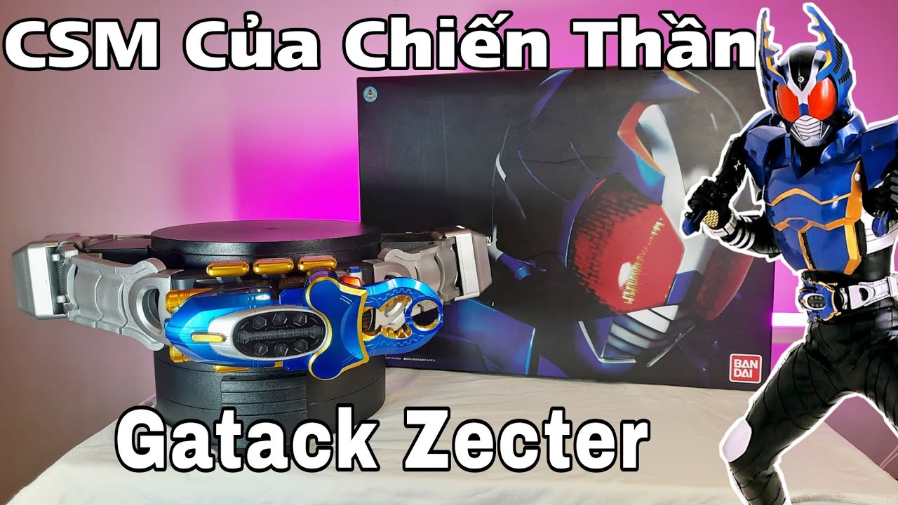 [Kabubu 02] CSM Gatack Zecter Review: Con Hàng Chiến Thần. Kamen Rider ...