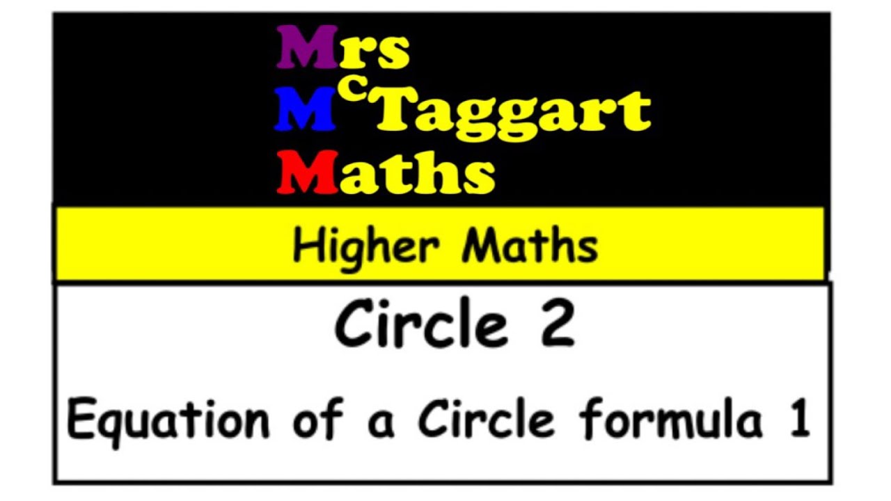 Higher maths circle 2 equation of a circle formula 1 - YouTube