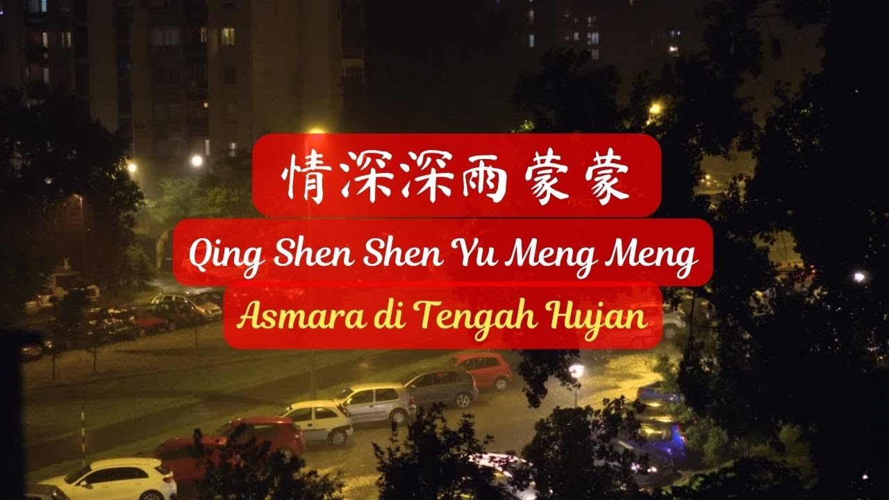 Qing Shen Shen Yu Meng Meng《情深深雨蒙蒙》【Lagu Mandarin】- Vicky Zhao [SubIndo/Pinyin Lyric ...