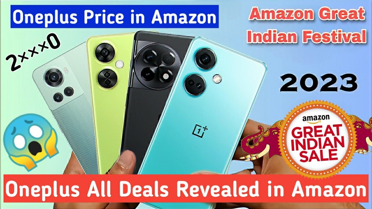 Oneplus All Deals Revealed in Amazon Great Indian Festival Sale 🔥 ...