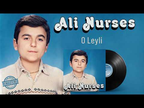 Ali Nurses - O Leyli