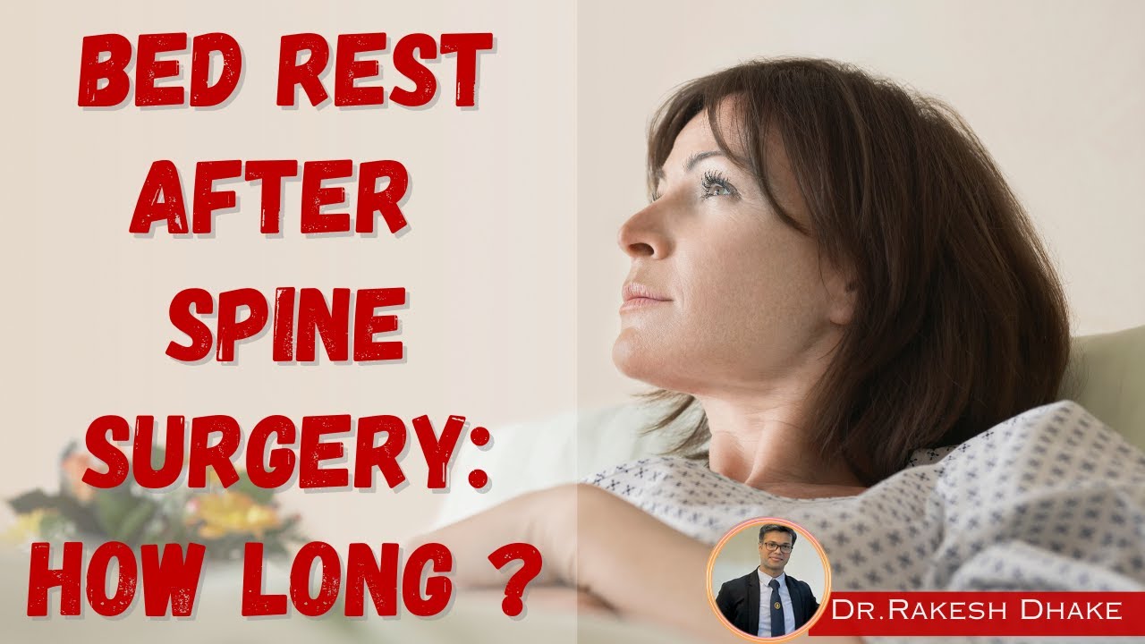 Bed Rest After Spine Surgery: How Long? - YouTube