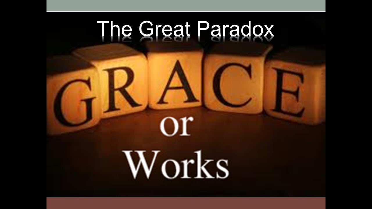 The Great Paradox of the Bible - Grace and Works - YouTube