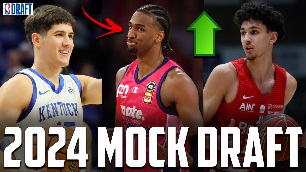 OFFICIAL 2024 NBA Mock Draft: Draft Day Edition - YouTube