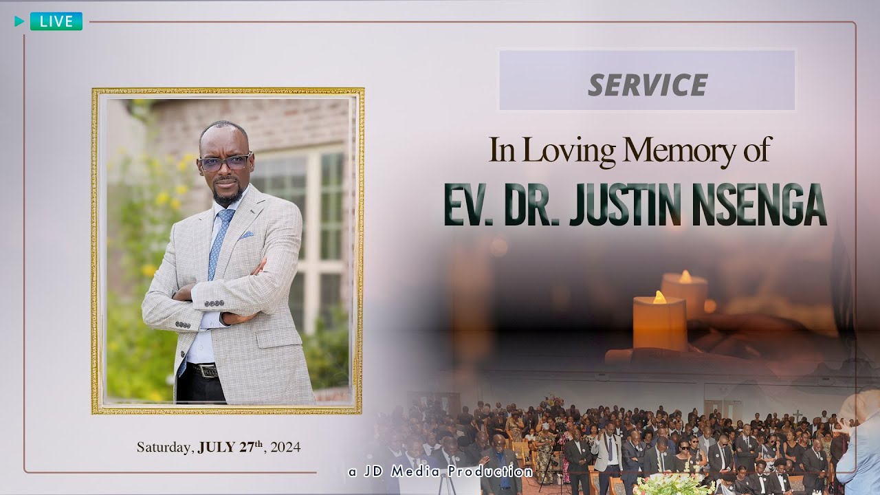 In Loving Memory of EV. DR. JUSTIN NSENGA, SERVICE (ii) - YouTube